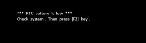 「RTC battery is low」が表示されて、パソコンが起動しない、TOSHIBA製ノートパソコン【B552/H ...